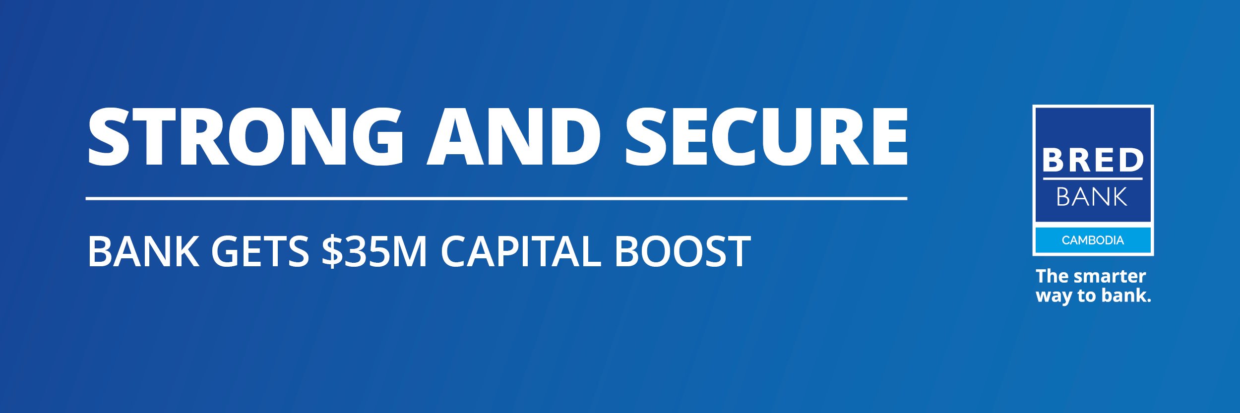 Going for growth - BRED Bank Cambodia