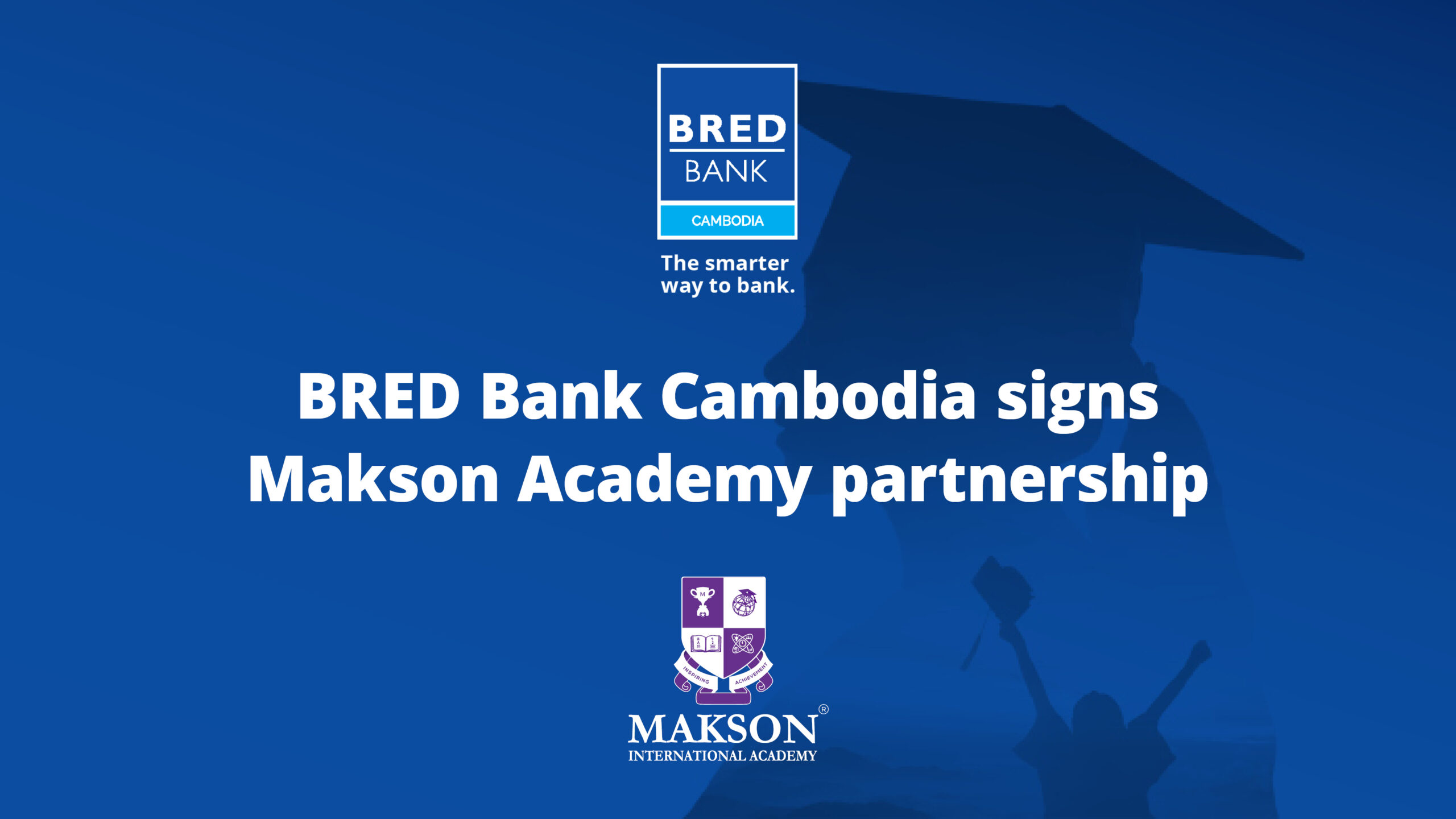 BRED Bank Cambodia signs Makson Academy partnership - BRED Bank Cambodia